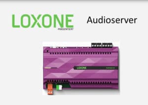 LOXONE – Audioserver | Unterstrom GmbH